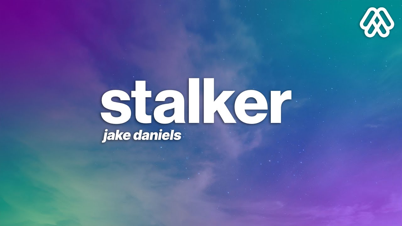 Jake Daniels - Stalker (Lyrics) - YouTube