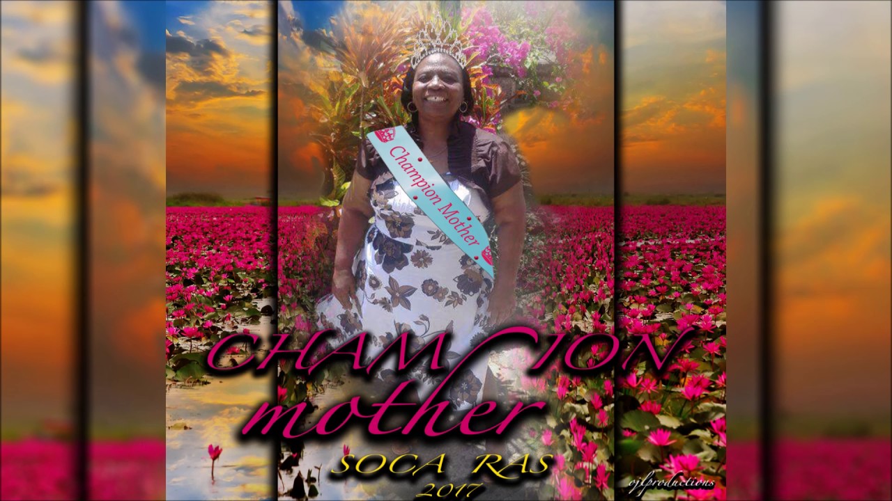 Soca Ras - Champion Mother [2017] REGGAE - YouTube