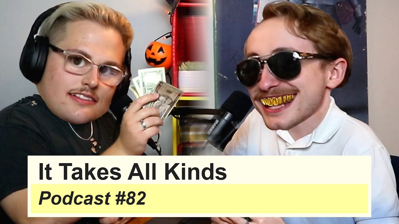 He Hit Big It Takes All Kinds Podcast 82 Youtube Music