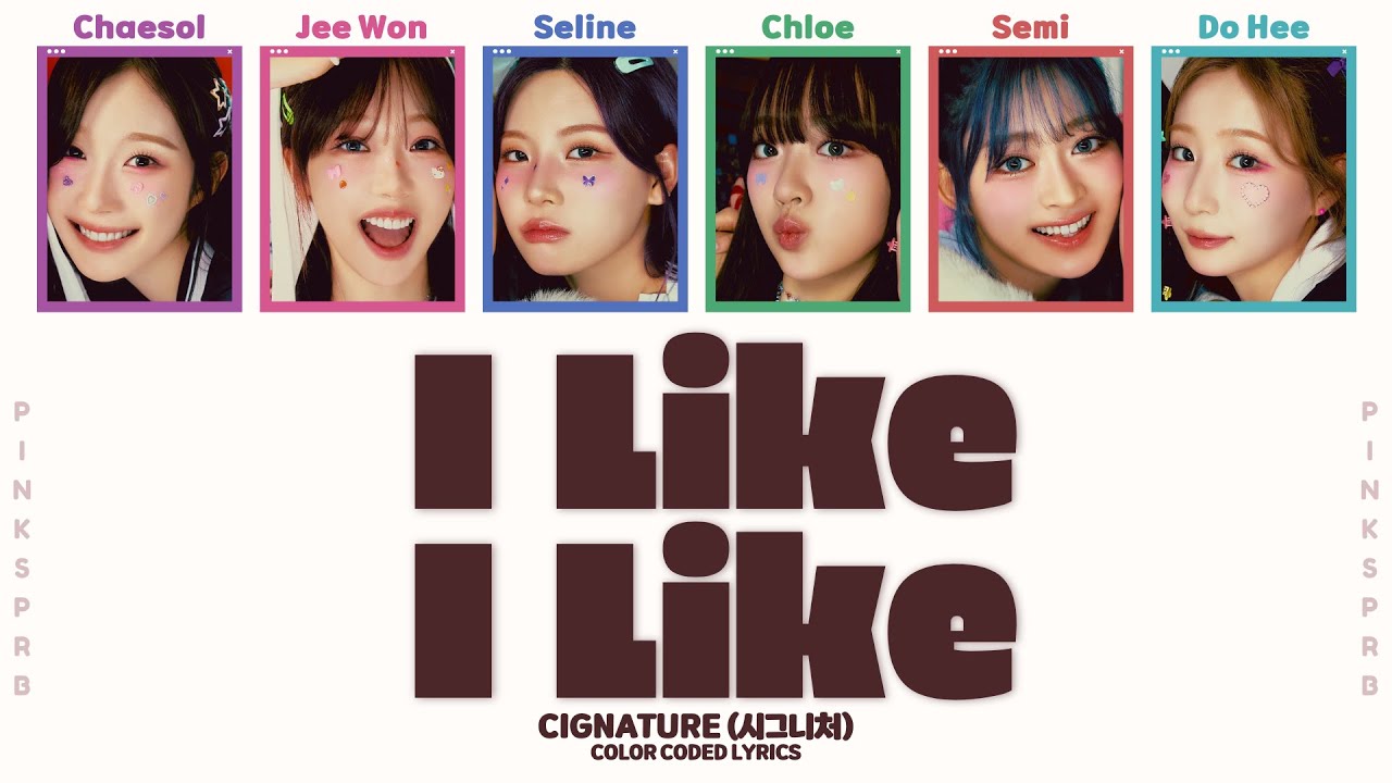 cignature (시그니처) I Like I Like [Color Coded Lyrics] - YouTube