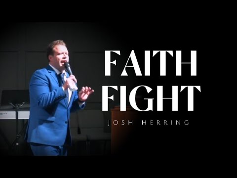 Josh Herring - FAITH FIGHT - YouTube