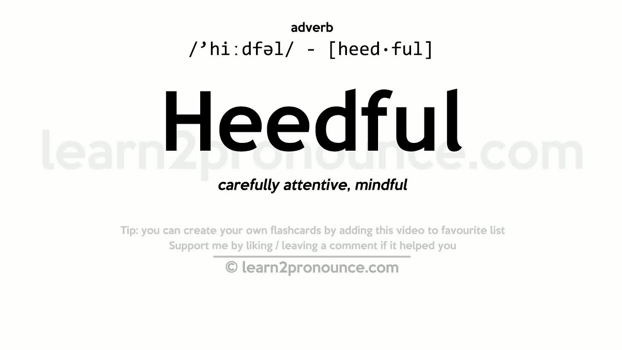 Pronunciation of Heedful | Definition of Heedful - YouTube