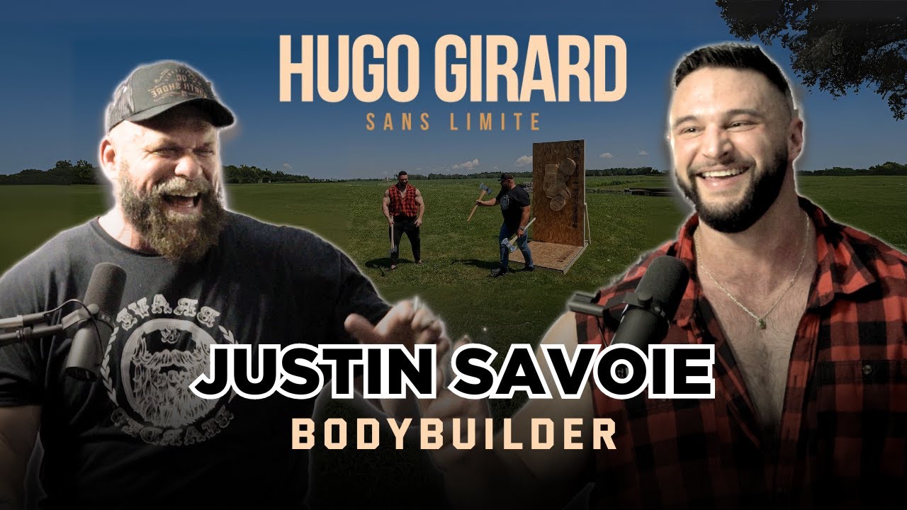 Justin Savoie | 300 LBS de Masse Musculaire | HUGO GIRARD SANS LIMITE ...
