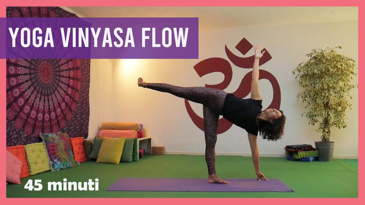 Vinyasa Yoga Flow - 45 minuti lezione completa - YouTube