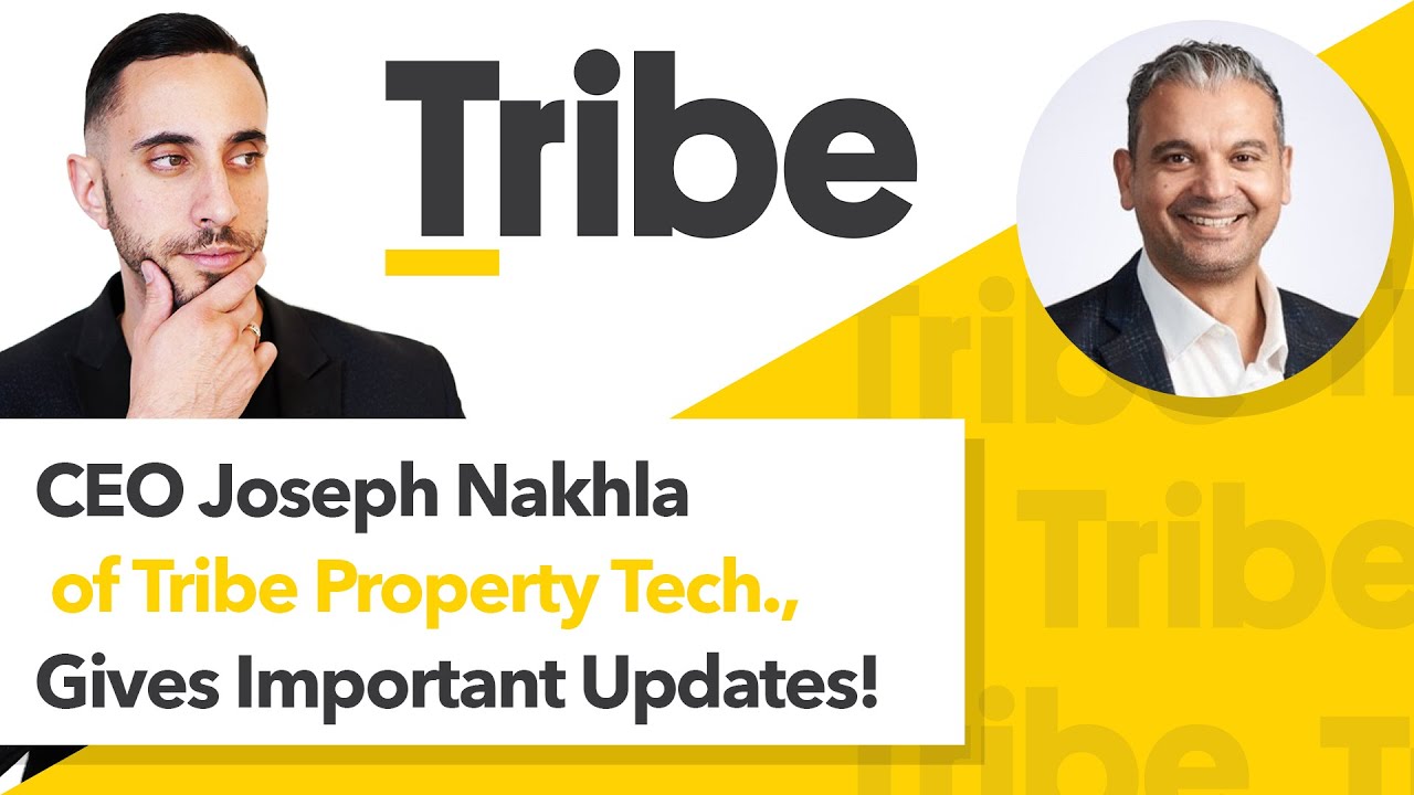 Tribe Property Technology Update! CEO Interview w/ Joseph Nakhla (TSXV ...