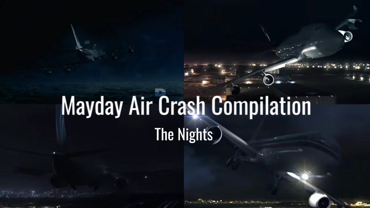 Mayday Air Crash Compilation | The Nights | Music Video - YouTube