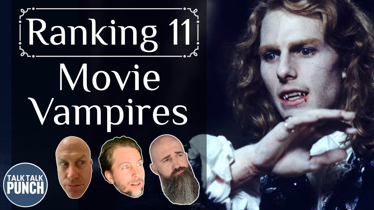 Top 11 Movie Vampires Ranked! Who’s the Ultimate Creature of the Night ...