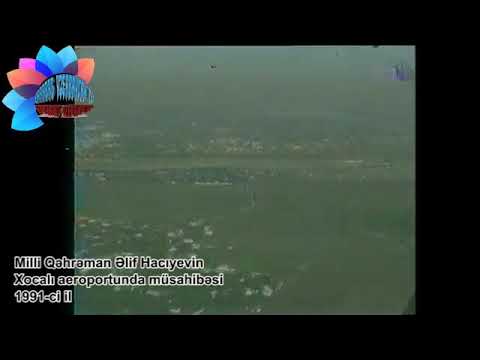 Milli Qəhrəman Əlif Hacıyev röpörtajı
