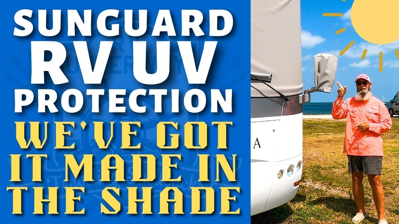 Sunguard RV Products - UV Protection - We've Got It Made In The Shade ...