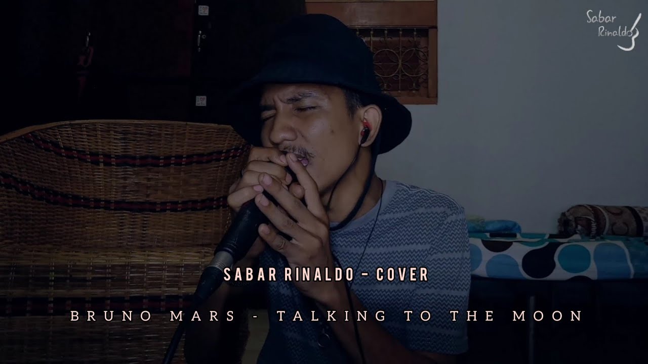 Sabar rinaldo - Talking to the moon || BRUNO MARS (Cover) - YouTube