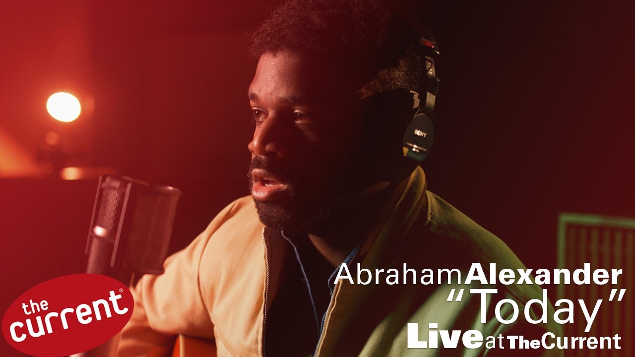 Abraham Alexander – Today (live for The Current) - YouTube
