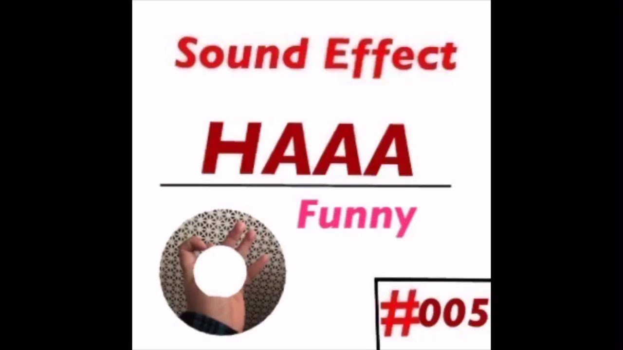 Sound effect #005: HAAA - YouTube
