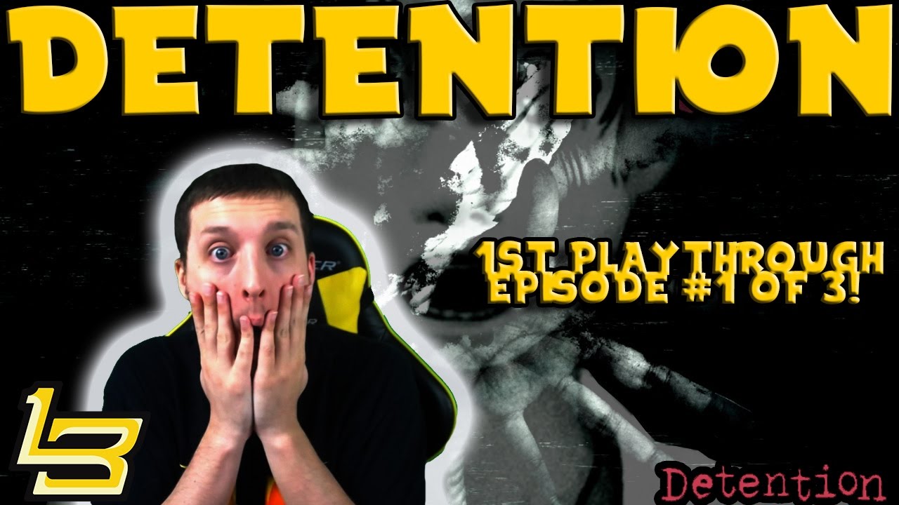 Detention Playthrough (Episode 1) Horror Game! - YouTube