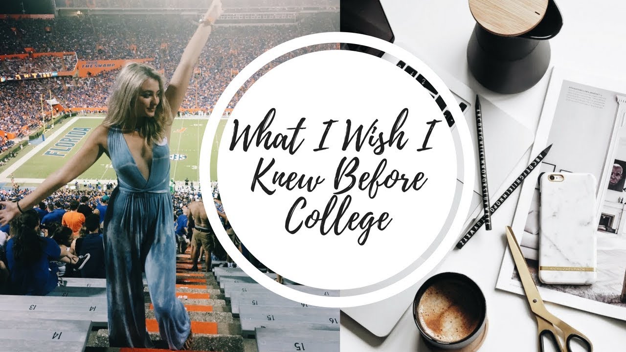 WHAT I WISH I KNEW BEFORE COLLEGE! FRESHMAN ADVICE! - YouTube
