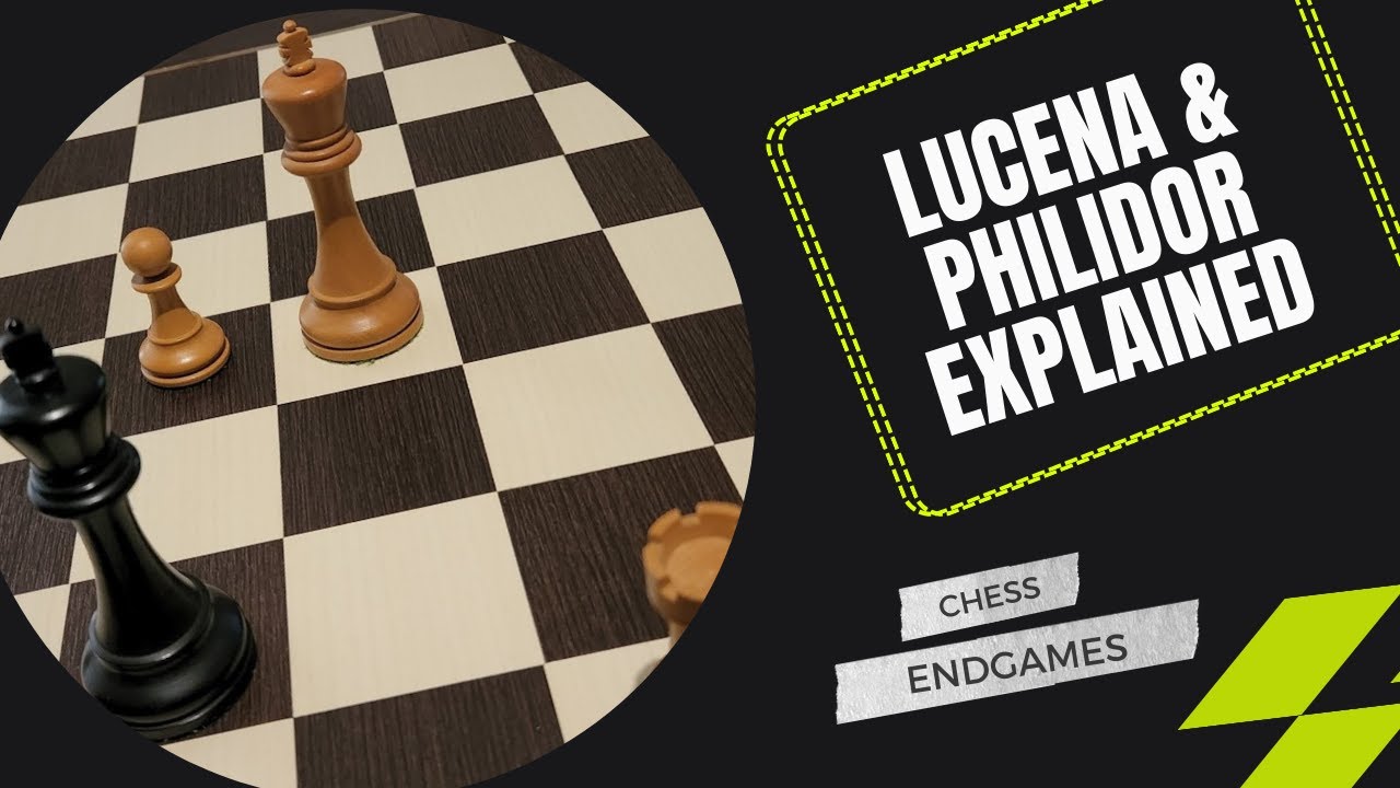 Mastering Chess Endgames: Lucena and Philidor Positions Explained - YouTube