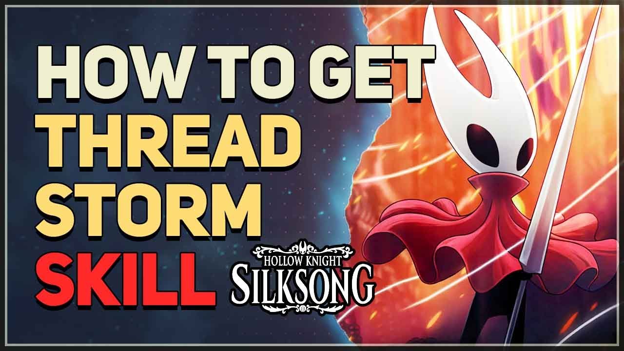 How to get Thread Storm skill Hollow Knight Silksong - YouTube