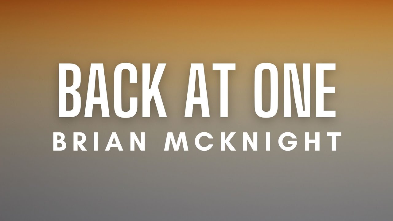 Brian McKnight - Back At One (Lyrics) - YouTube Music
