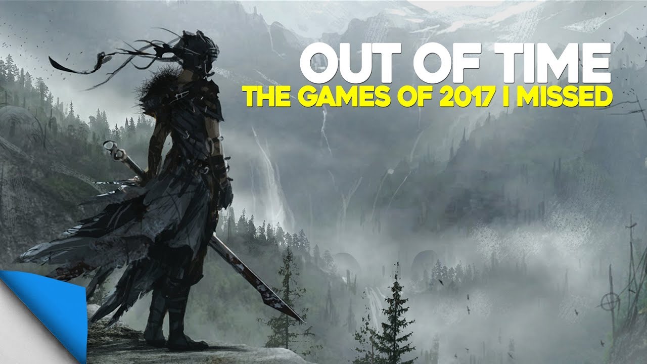 Out of Time | My Top 3 Missed Games of 2017 - YouTube