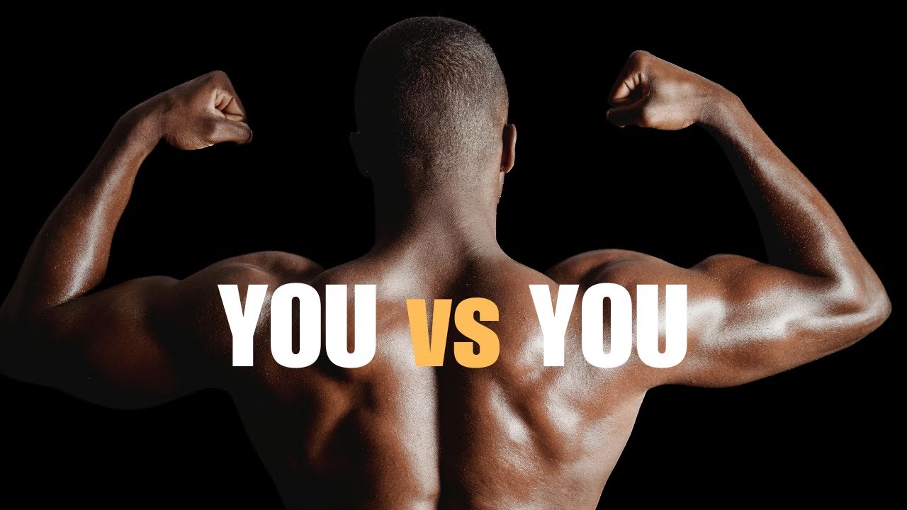 YOU vs YOU | Powerful Motivational Video - YouTube