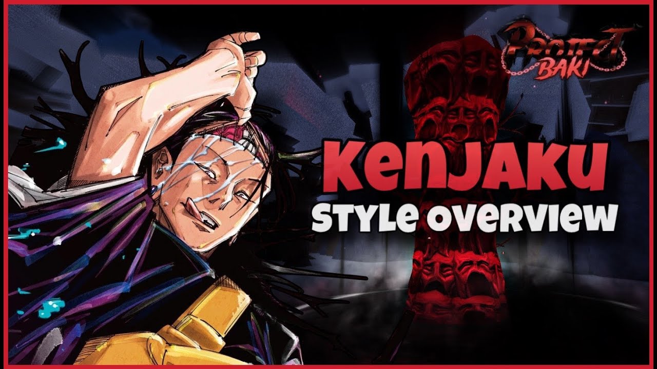 Kenjaku Style Overview | Project Baki 3 - YouTube