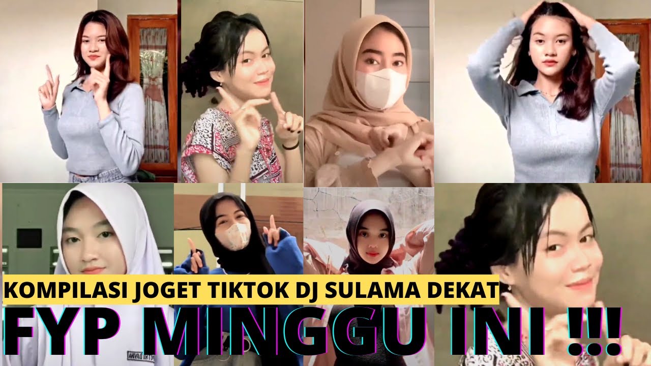 Kompilasi Trend Joget Tiktok FYP Minggu ini DJ Sulama Dekat Full Cewek Cantik Semua - YouTube