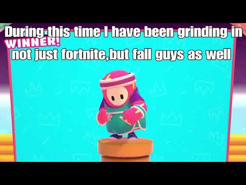 What I have been doing all this time...(Got some w's in fall guys,found ...