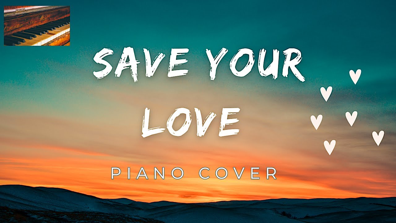 Save Your Love / Renée and Renato / Piano - YouTube