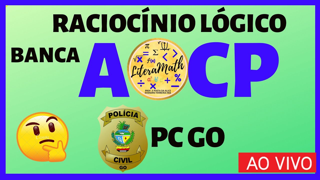 QUESTÕES DA BANCA AOCP-PC GO #raciocíniológico #policiacivil # ...