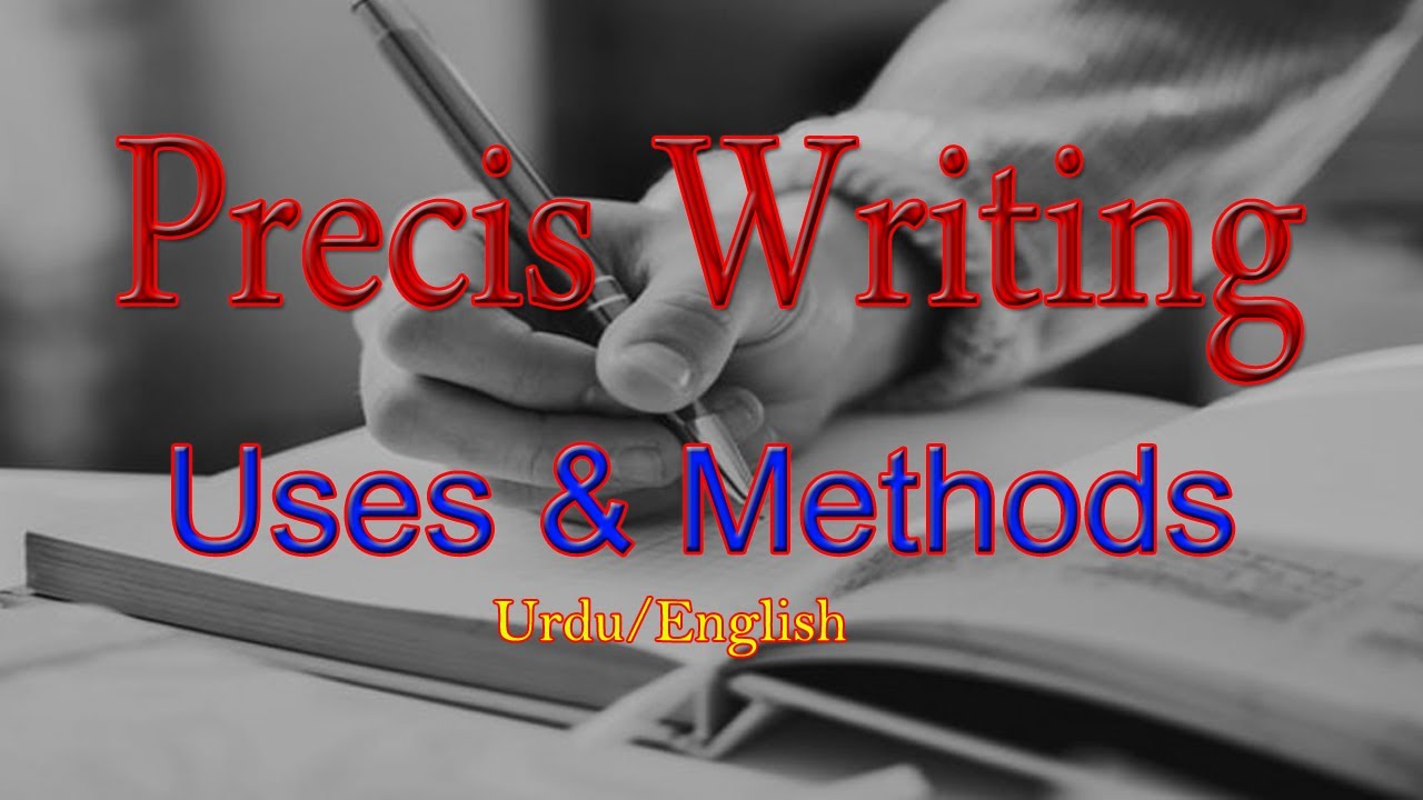 What is Precis? | What is Precis Writing? | Uses and Methods of Precis ...