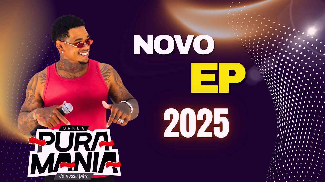 EP - BANDA PURA MANIA - LANÇAMENTO - 2025 - YouTube