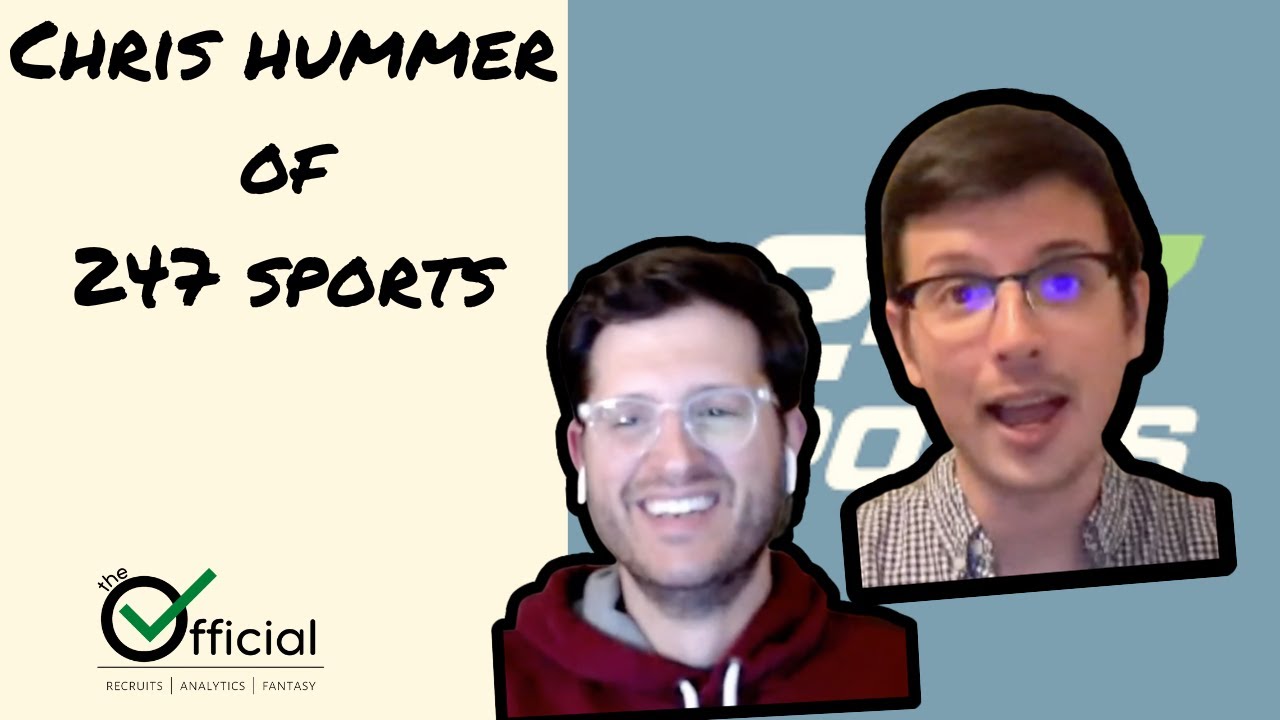 The Official - CHRIS HUMMER OF 247SPORTS - YouTube