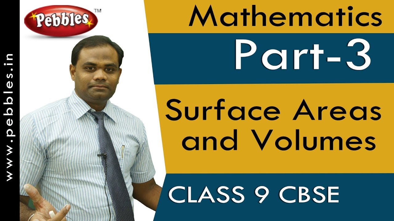 CBSE Syllabus Class 9 Mathematics Surface Areas And Volumes Part 3 cbse-syllabus-class-9-mathematics-surface-areas-and-volumes-part-3