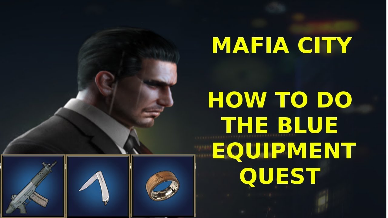 How to do the Blue Equipment Quest - Mafia City - Chapter 8 - YouTube