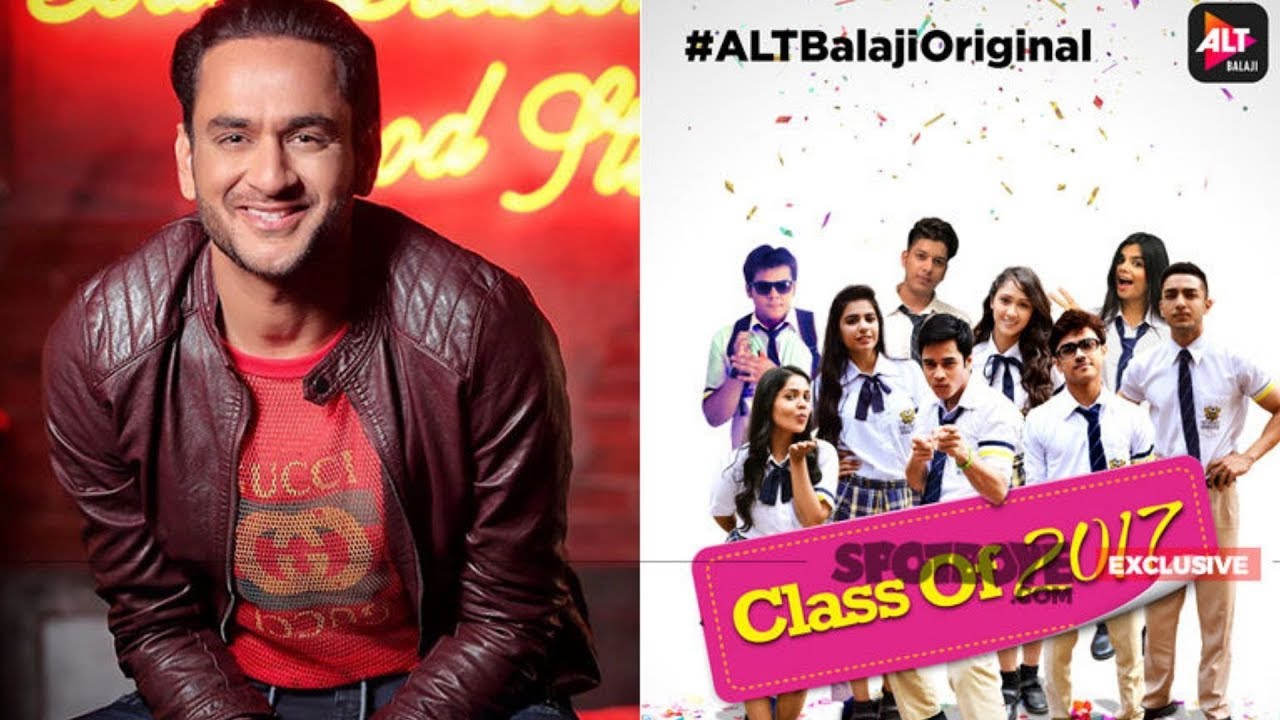 EXCLUSIVE : Vikas Gupta To Bring Back Second Season Of 'Class Of 2017 ...