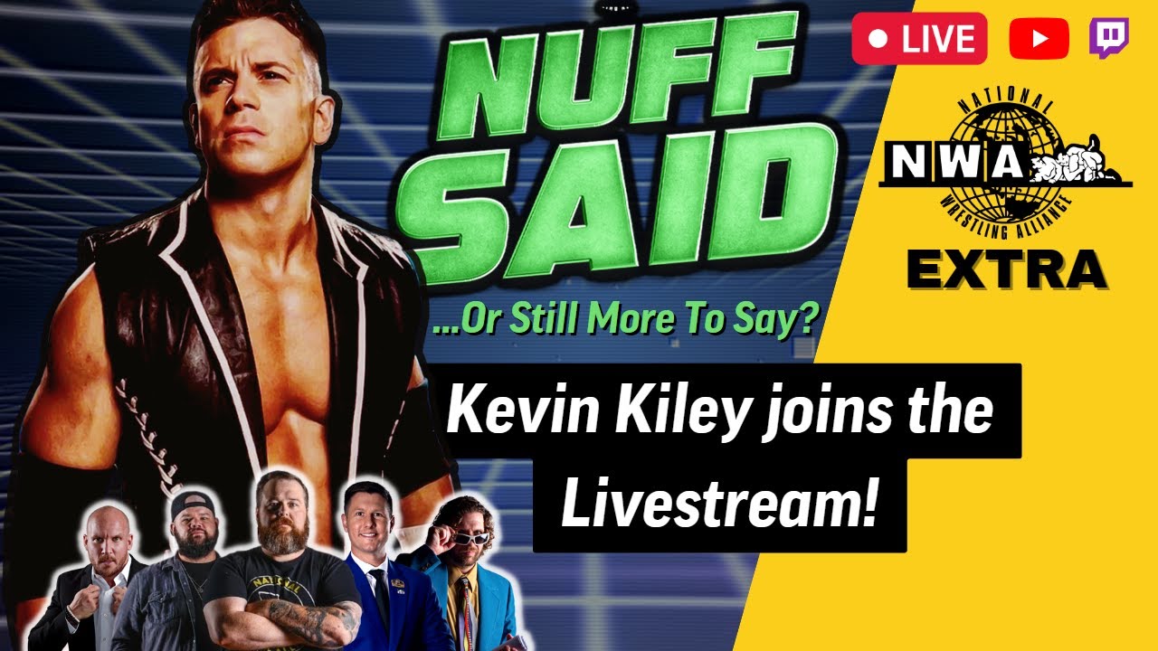 NWA LIVESTREAM | KEVIN KILEY JOINS! - YouTube