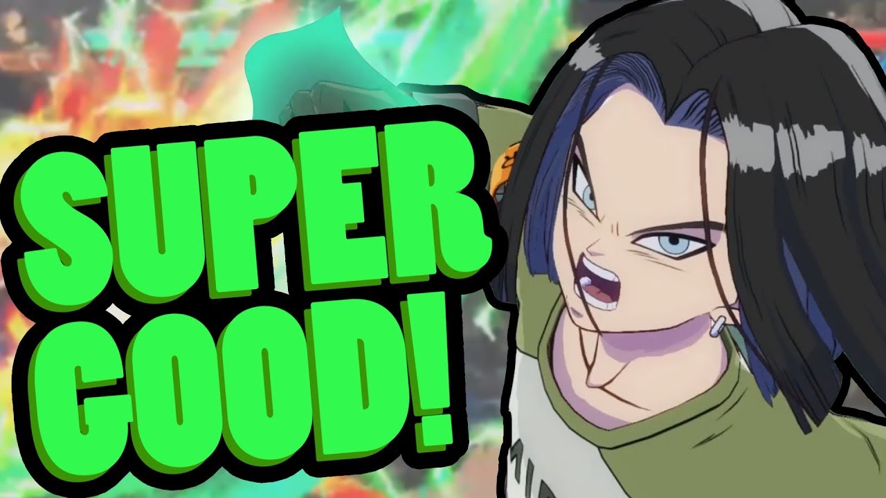 Android 17 Is SO GOOD!! | Dragonball FighterZ Character Overview - YouTube