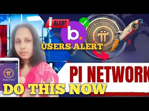 PI NETWORK IMPORTANT UPDATE🔥PI NETWORK USERS DO THIS NOW 🚨BITBNS USERS ...