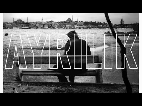 “Ayrılık” - Asım Yıldırım