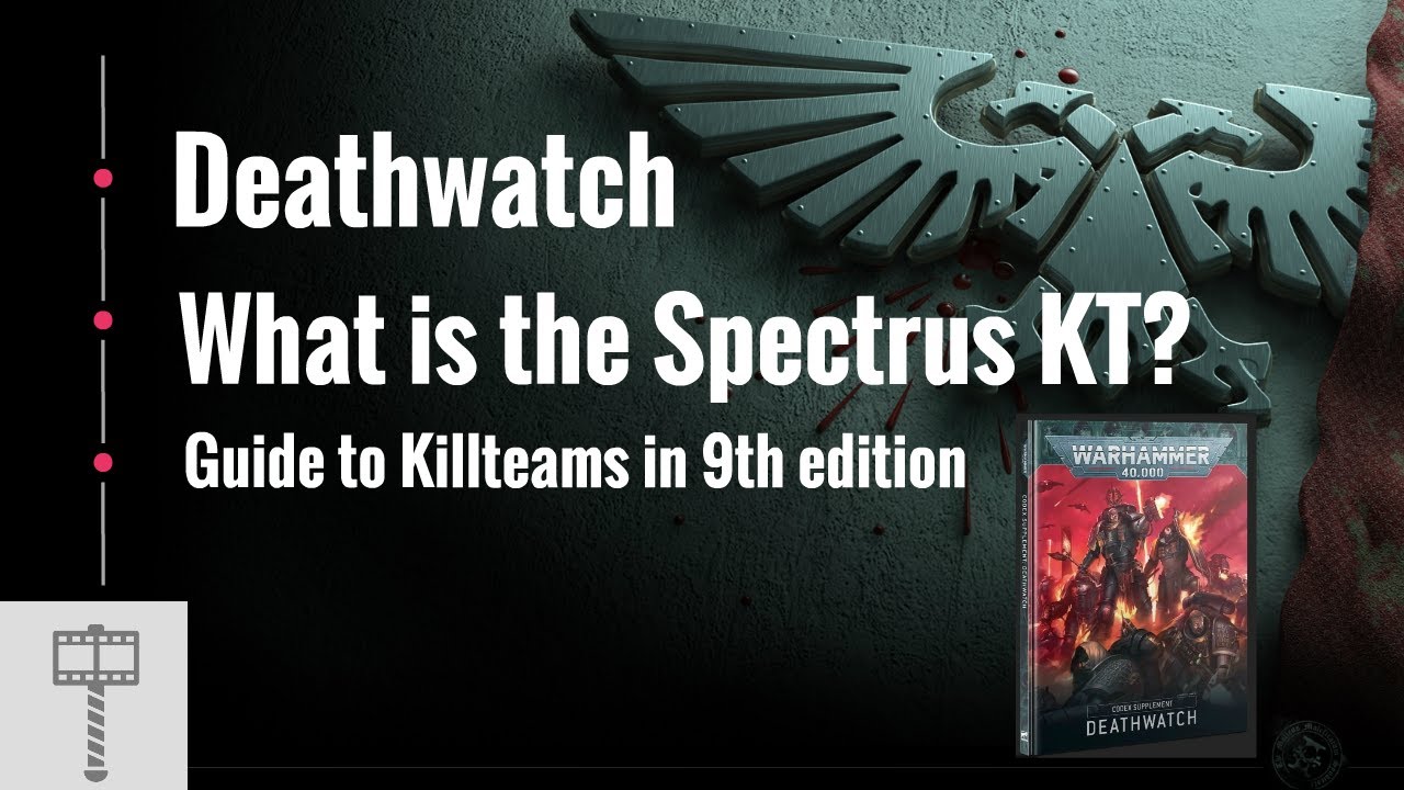 What is the Spectrus Killteam? Detailed guide to Deathwatch Killteams ...