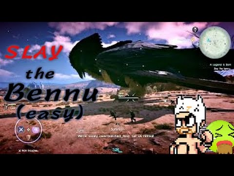 A Legend is Born: SLAY THE BENNU! (EASY) Final Fantasy XV[FFXV] - YouTube