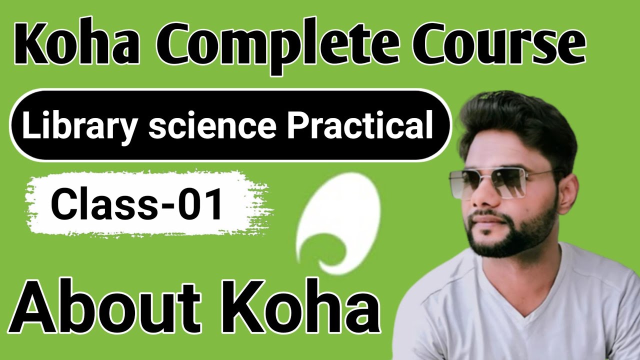 Koha Library Class 01| कोहा लाइब्रेरी क्लास 01 koha practical in hindi - YouTube