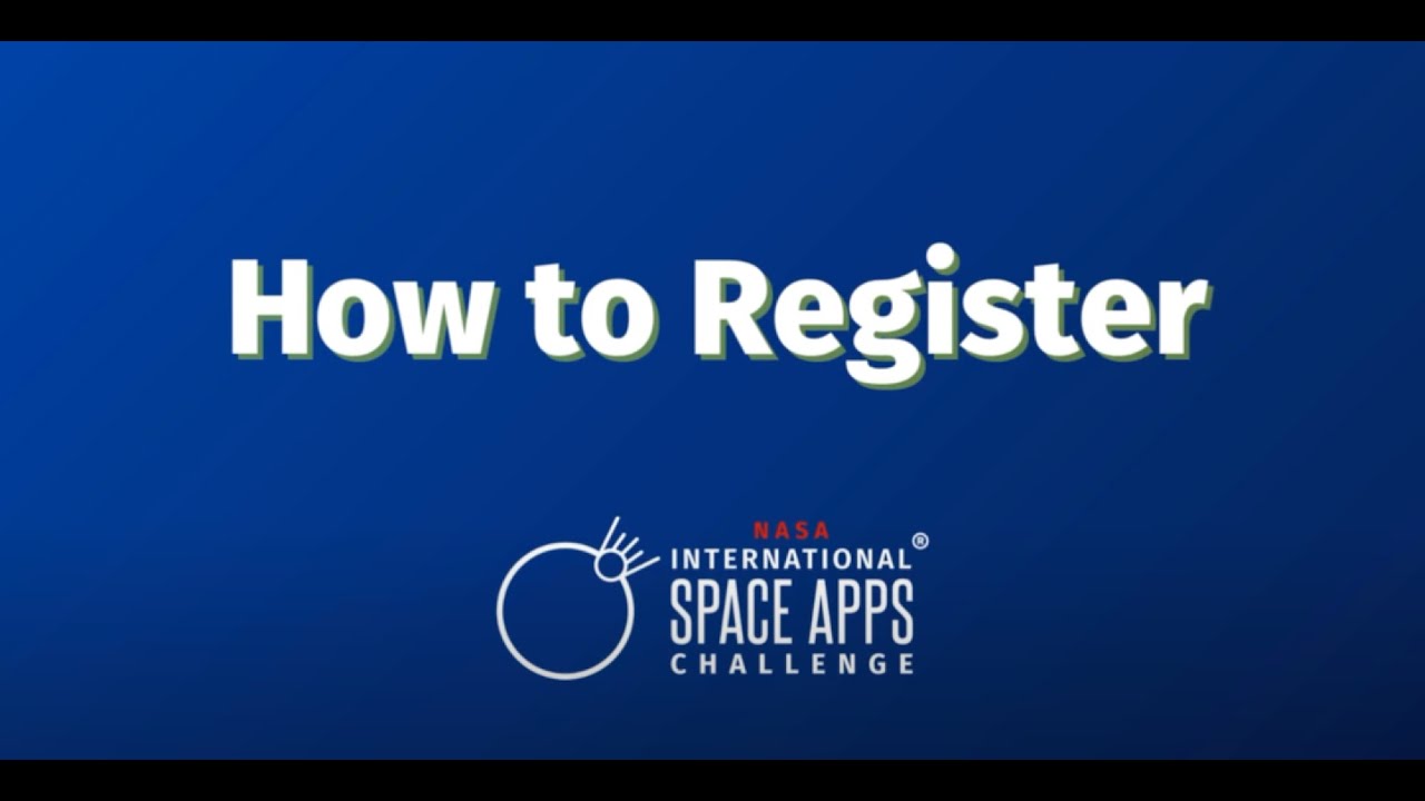 How to Register | 2025 NASA Space Apps Challenge - YouTube