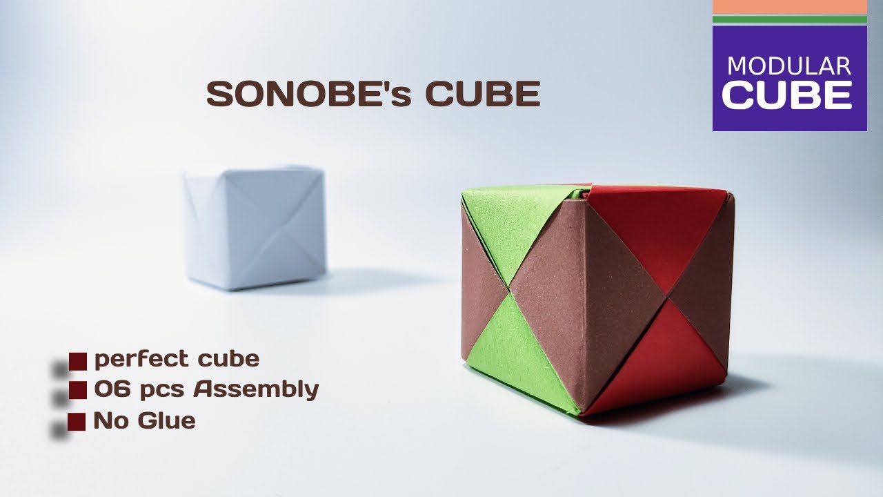 MODUAR CUBE FROM PAPER : SONOBE's CUBE (06 PART) - YouTube