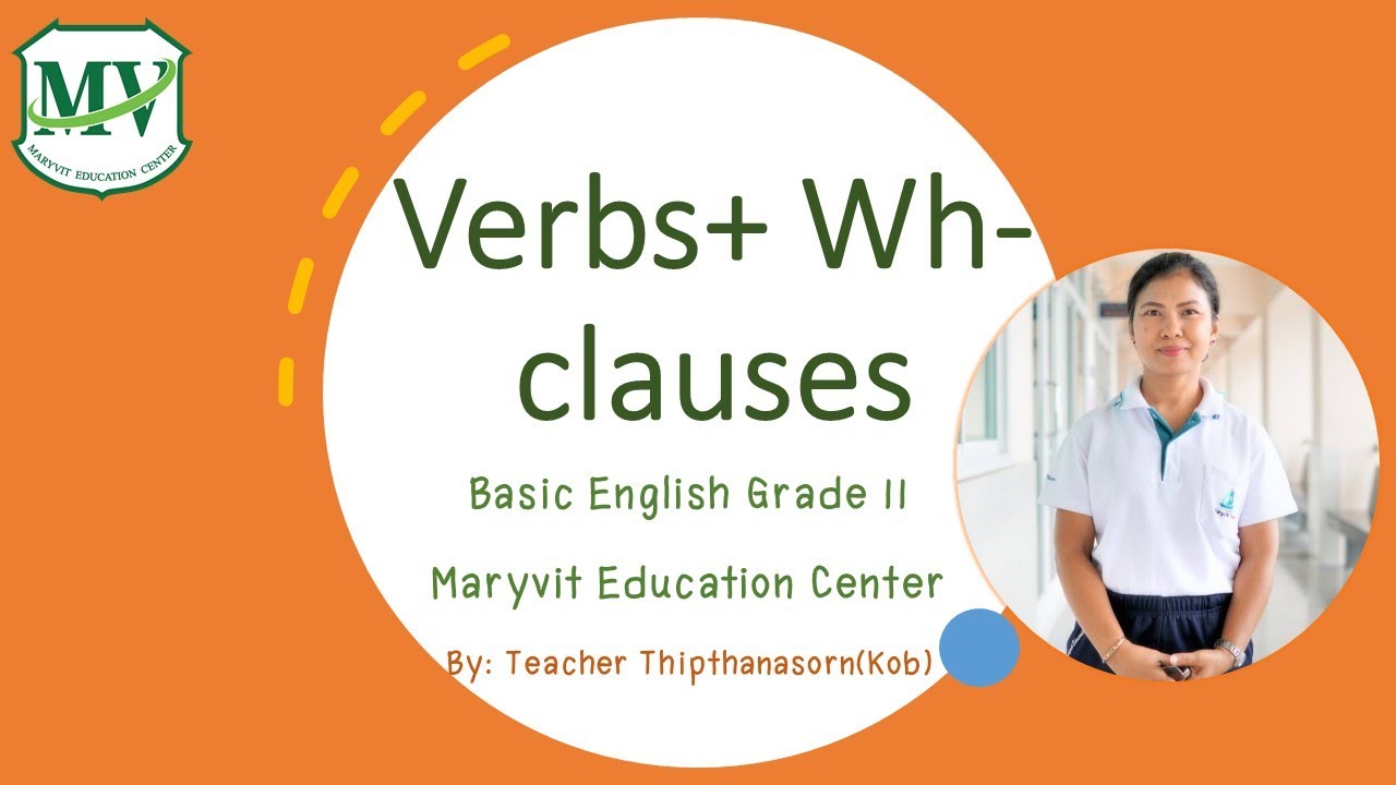Verbs+Wh clauses ภาษาอังกฤษ (Basic English) ม.5 - YouTube