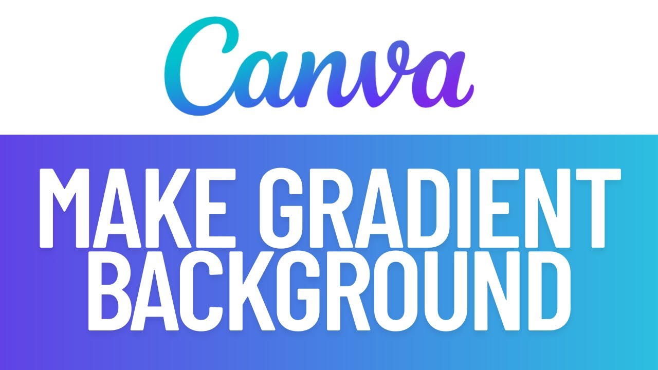 How to Make Gradient Background in Canva | Canva Tutorial For Beginners ...