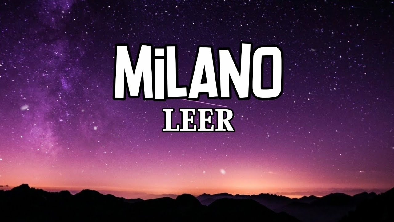 Milano - Leer - LYRICS (LIEDTEXTE) - YouTube