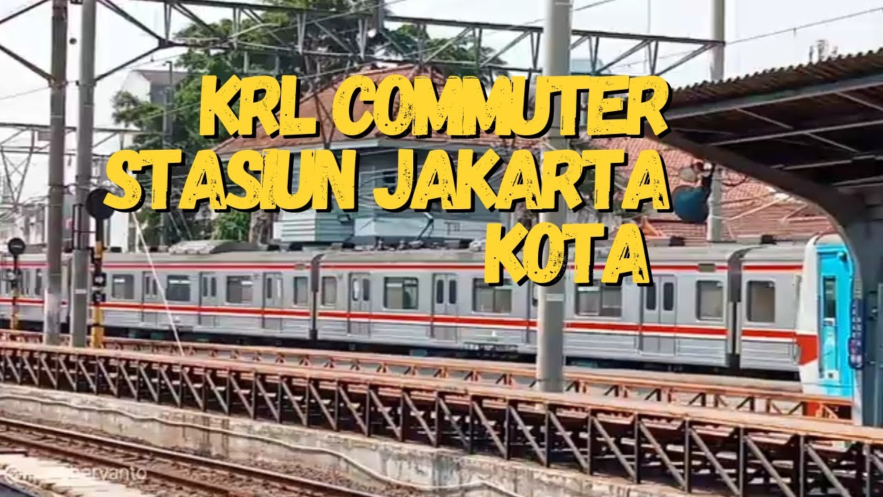 krl commuter line stasiun jakarta kota - YouTube