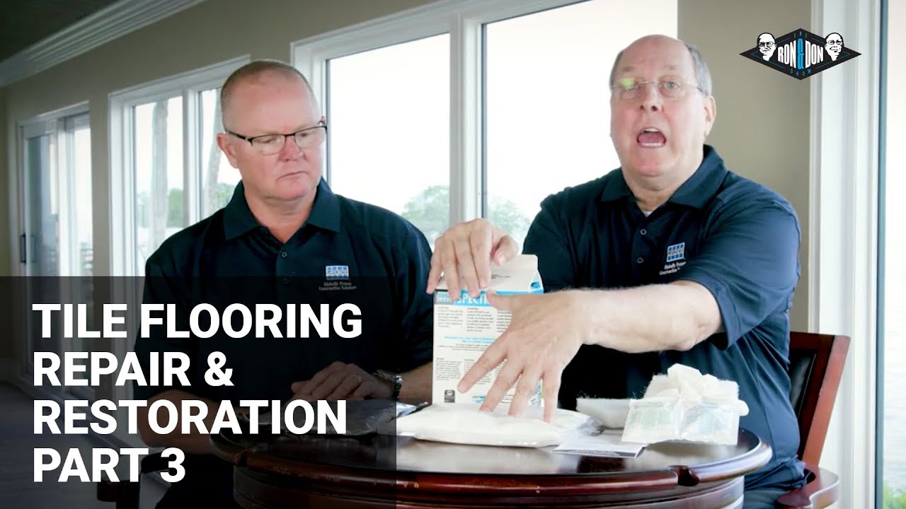 RON AND DON SHOW EP.24 - TILE FLOORING REPAIR & RESTORATION PART 3 ...