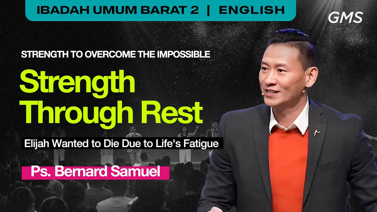 Strength Through Rest - Ps. Bernard Samuel (GMS Church) - YouTube
