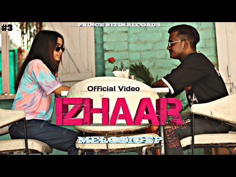 Prince Nitin - IZHAAR ️ | MELOSIC EP 🌈 | Prod By. K28 | [ Official Music Video ] - YouTube